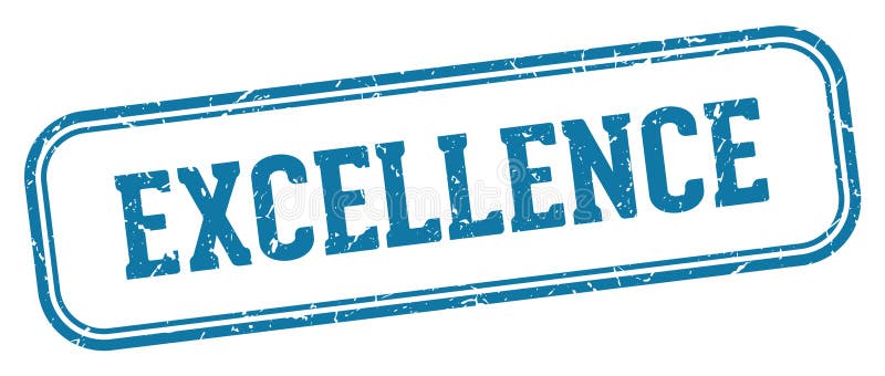 Excellence Stamp. Excellence Rectangular Stamp on White Background ...
