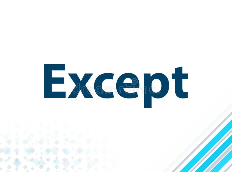 Except Modern Flat Design Blue Abstract Background Stock Illustration ...