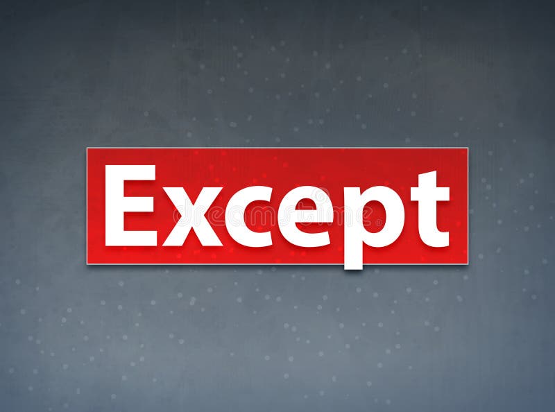 Except Red Banner Abstract Background Stock Illustration - Illustration ...