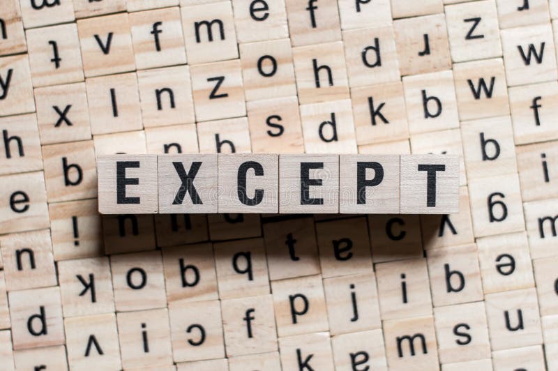 Except Word Stock Photos - Free & Royalty-Free Stock Photos from Dreamstime