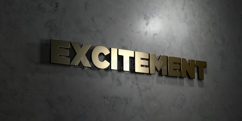 Excitement Gold Text On Black Background 3d Rendered Royalty Free