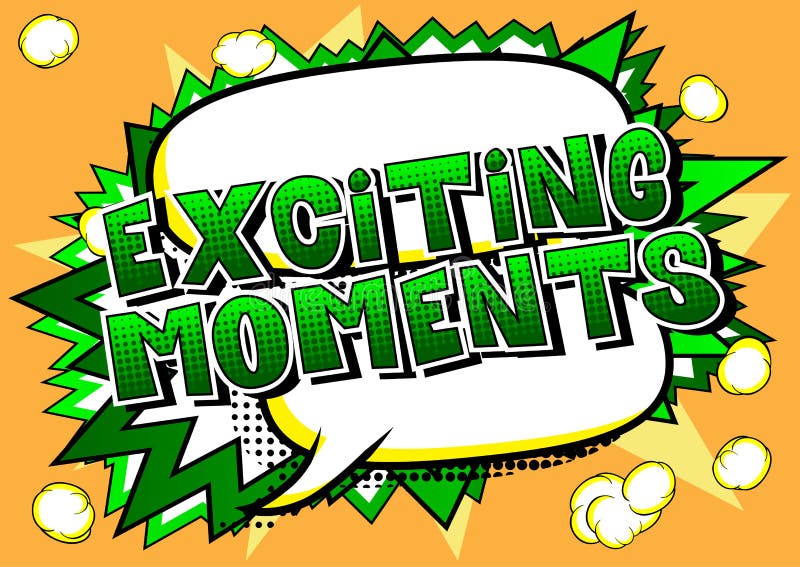 Exciting Moments - Comic Book Style Words. Stock Vector - Illustration ...
