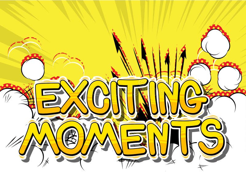 Exciting Moments - Comic Book Style Words. Stock Vector - Illustration ...