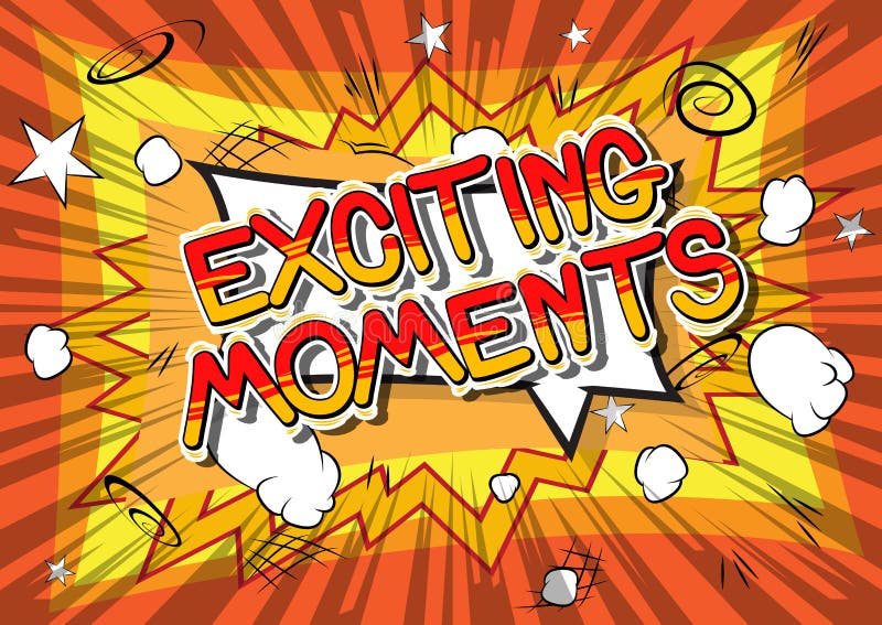 Exciting Moments - Comic Book Style Words. Stock Vector - Illustration ...