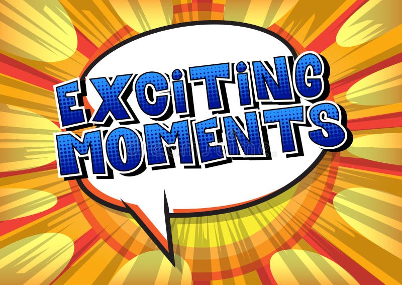 Exciting Moments - Comic Book Style Words. Stock Vector - Illustration ...