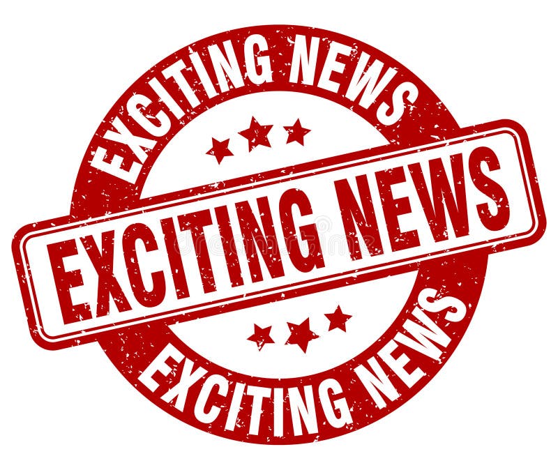 Exciting News Stamp. Exciting News Label. Round Grunge Sign Stock ...