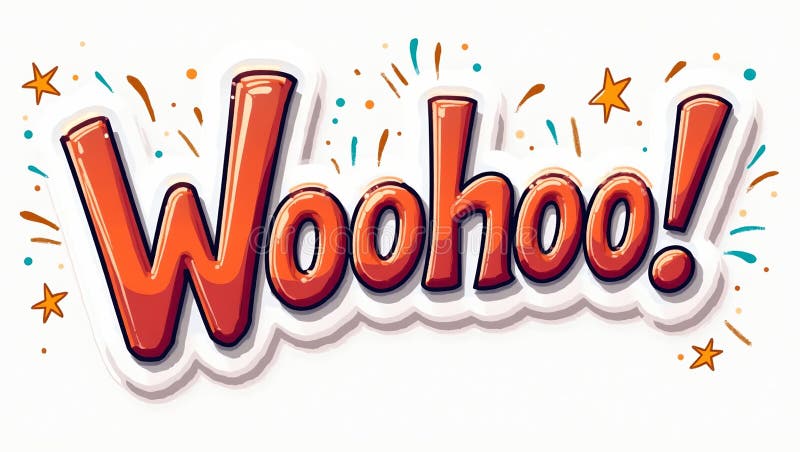 Exciting Woohoo in Festive Wavy Script with Stars and Lines Stock ...