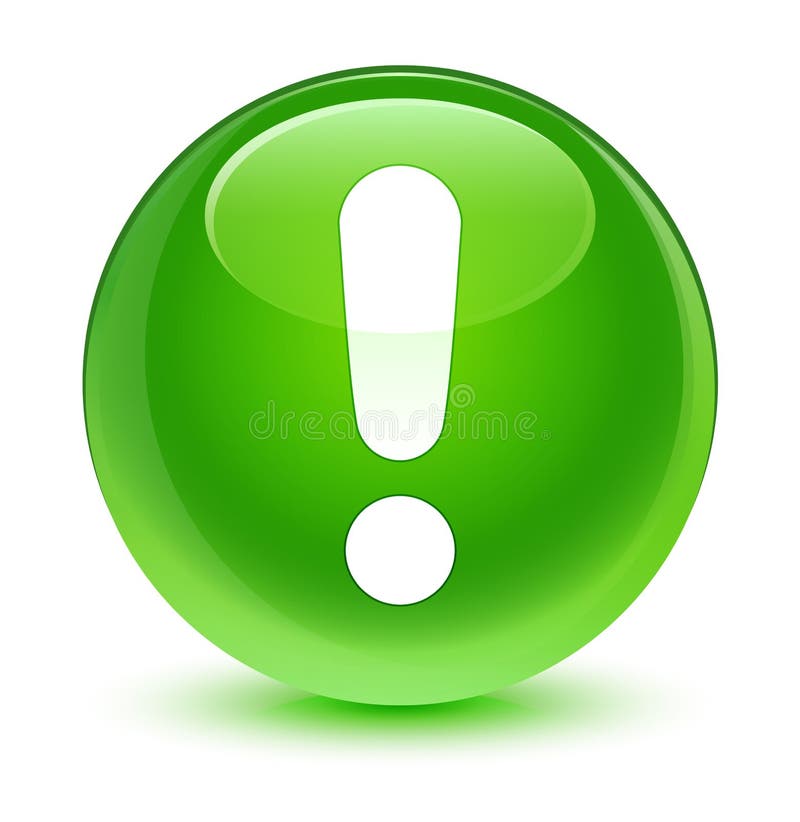Exclamation Mark Icon Glassy Green Round Button Stock Illustration ...