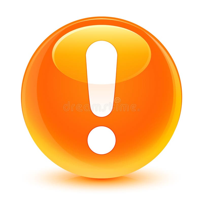 Exclamation Mark Icon Glassy Orange Round Button Stock Illustration ...