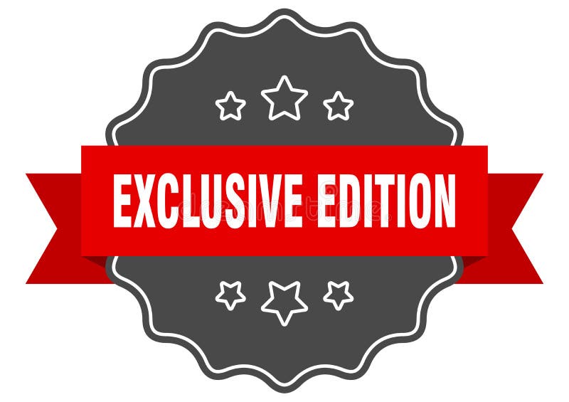 Exclusive Edition Label. Exclusive Edition Isolated Seal. Sticker. Sign ...