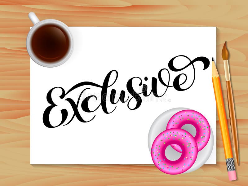 Exclusive Lettering. Table with Coffee Stock Vector - Illustration of ...
