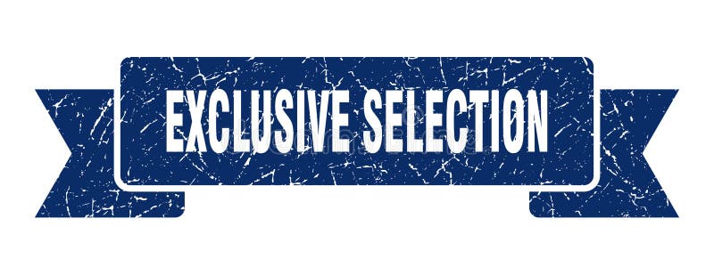 Exclusive Selection Ribbon. Stock Vector - Illustration of sign, vector ...