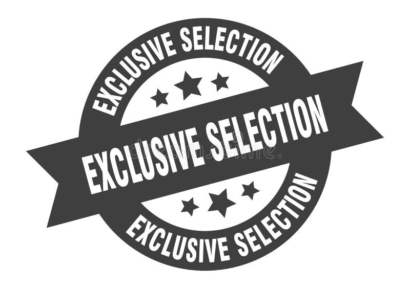 Exclusive Selection Sign. Exclusive Selection Round Ribbon Sticker ...