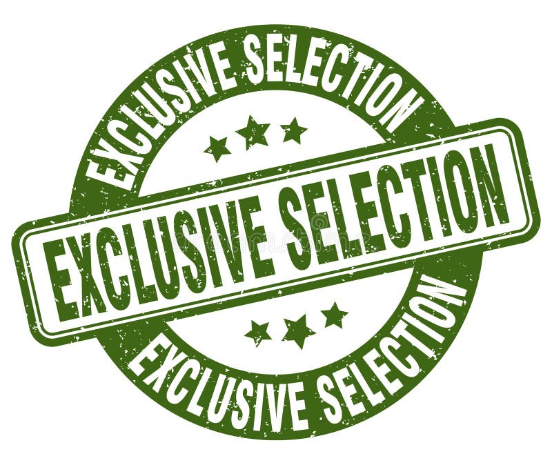 Exclusive Selection Stamp. Exclusive Selection Label. Round Grunge Sign ...