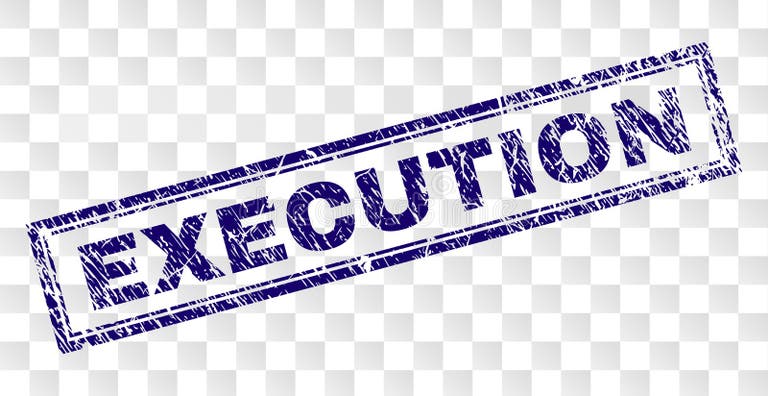 Scratched EXECUTION Rectangle Stamp Stock Vector - Illustration of mark ...