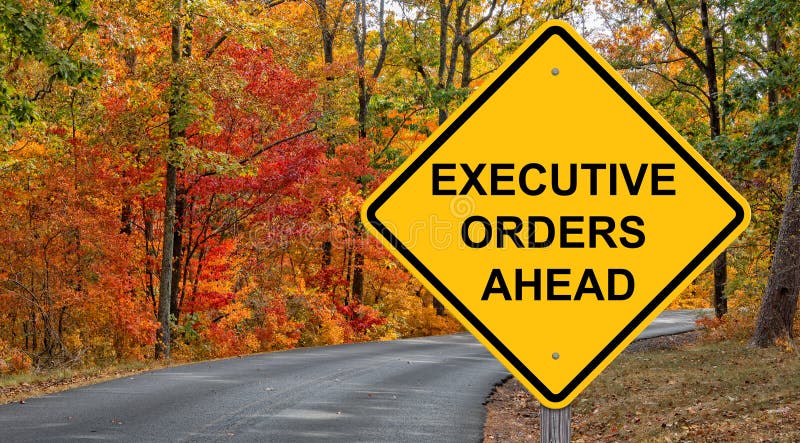 Executive Orders Ahead Warning Sign Stock Photo - Image of document ...