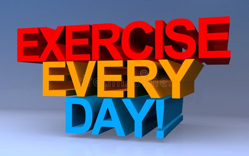 Exercise every day on blue stock illustration. Illustration of mental ...