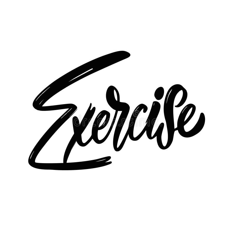 Exercise Word. Modern Calligraphy Phrase. Black Color. Vector ...
