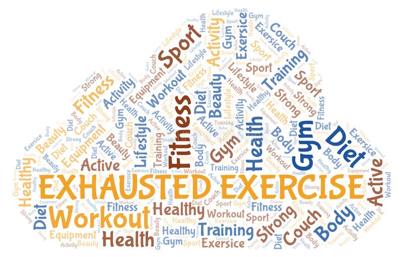 Exhausted Exercise Word Cloud Stock Illustration - Illustration of ...