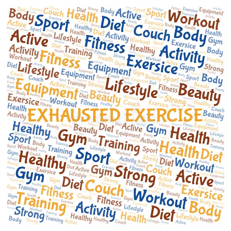 Exhausted Exercise Word Cloud. Wordcloud Made with Text only Stock ...