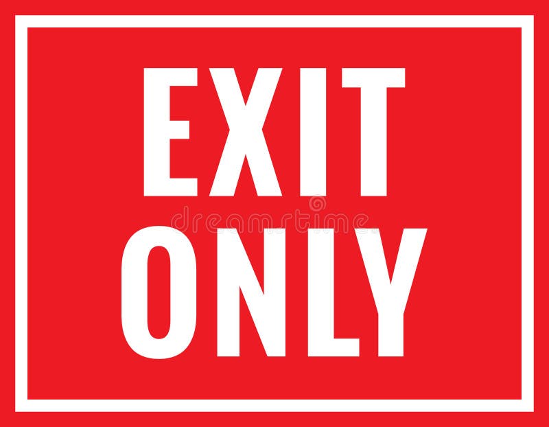 Exit only Sign. Emergency Door Icon. Warning Exit only. Vector ...