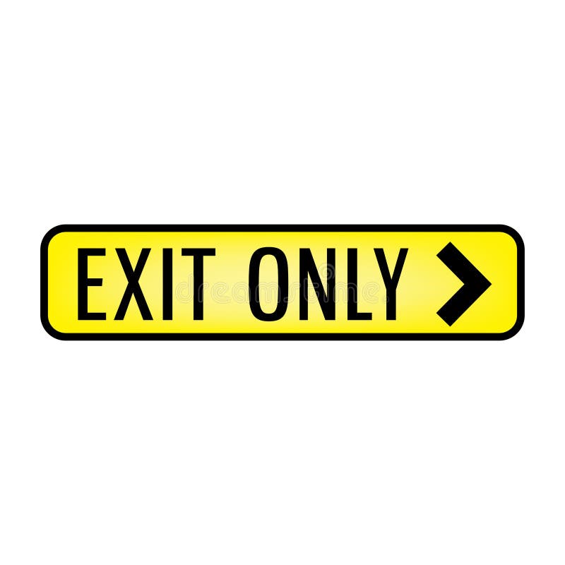 Exit only Signboard. Vector Illustration Decorative Background Design ...