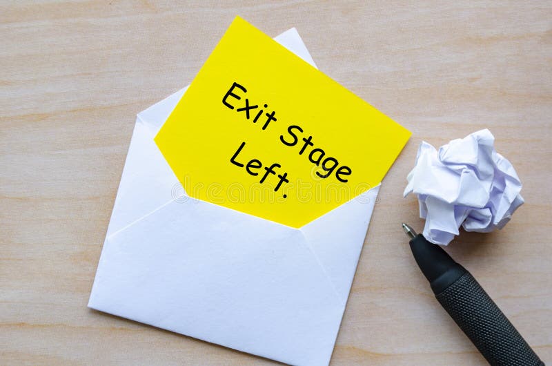 Exit Stage Left Text on Yellow Paper in an Envelope. Resignation ...