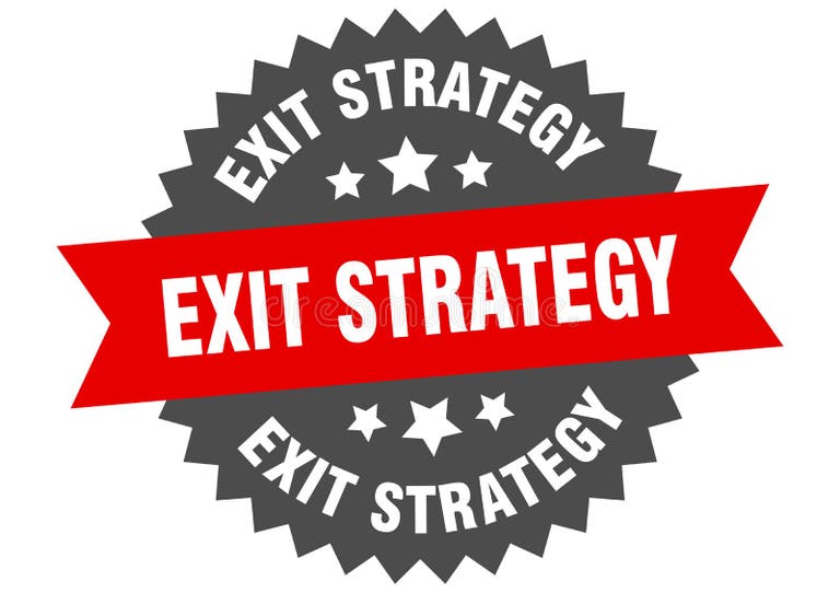 Exit Strategy Sign. Exit Strategy Circular Band Label. Exit Strategy ...