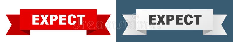Expect Ribbon. Expect Isolated Paper Sign. Banner Stock Vector ...