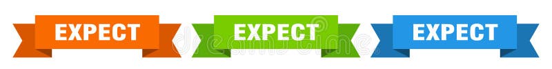 Expect Ribbon. Expect Isolated Paper Sign. Banner Stock Vector ...