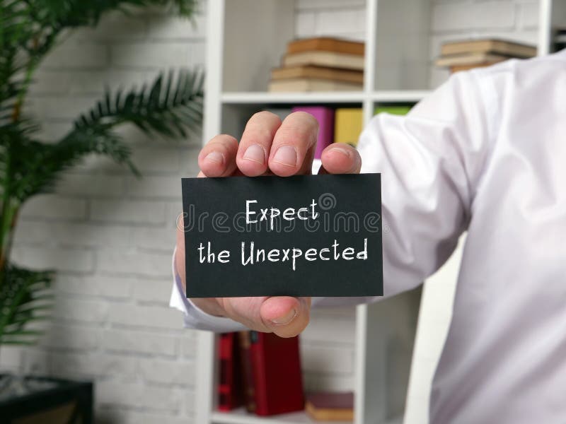 Expect the unexpected sign stock photo. Image of unique - 35098646