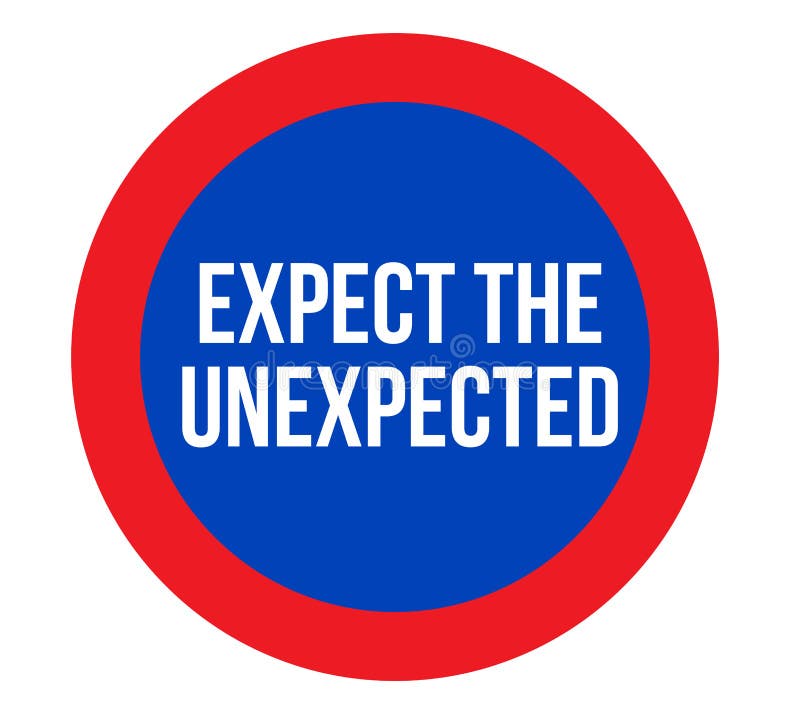 Expect The Unexpected Written Message Stock Illustration Illustration Of Sign Trap 34399415