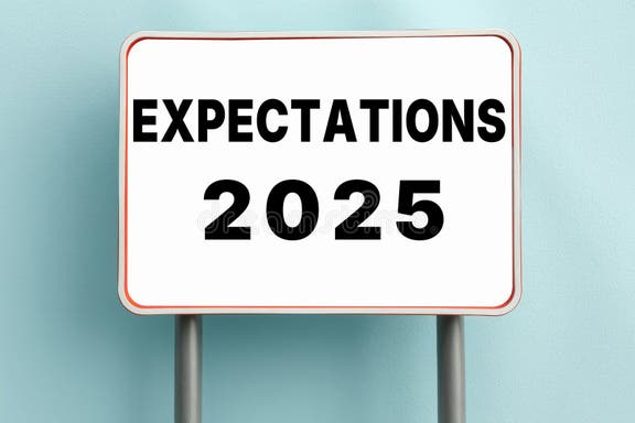 Expectations 2025 Word Text on Sign Symbolic Background Stock ...
