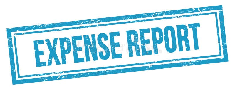 EXPENSE REPORT Text on Blue Grungy Vintage Stamp Stock Illustration ...