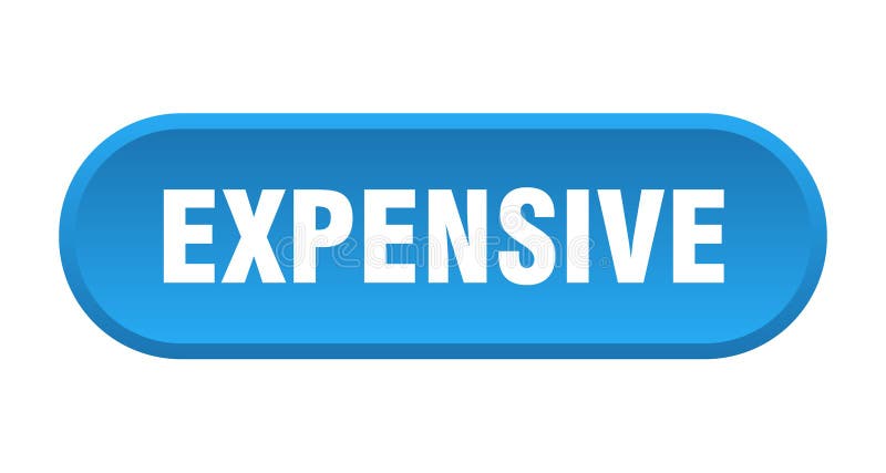 Expensive Button. Sticker. Banner. Rounded Glass Sign Stock Vector ...
