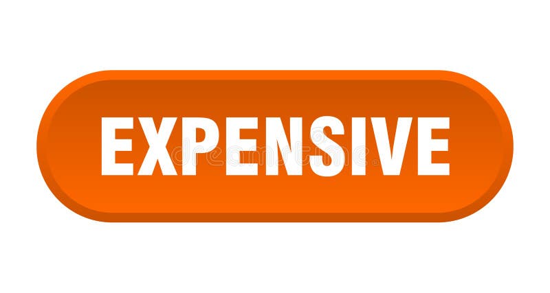 Expensive Button. Sticker. Banner. Rounded Glass Sign Stock Vector ...