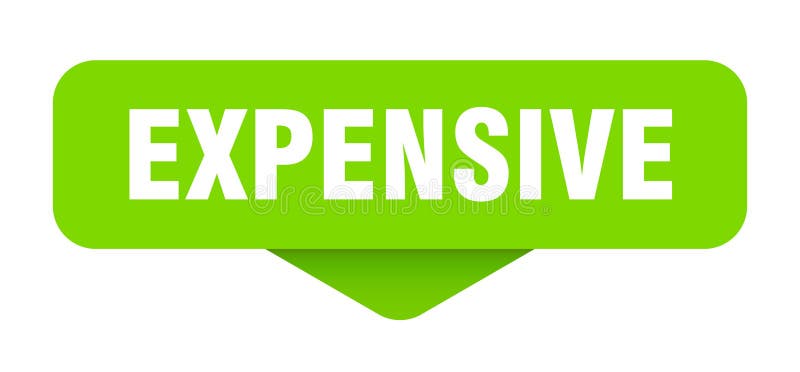Expensive Sticker. Expensive Sign on Transparent Background Stock ...