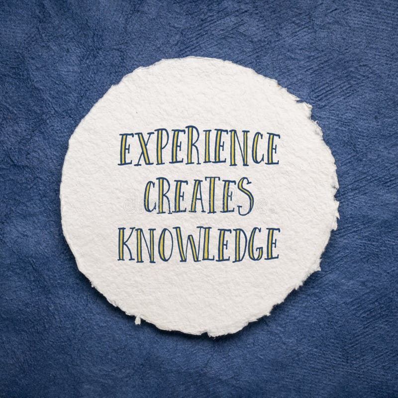 Experience Creates Knowledge Inspirational Reminder Stock Photo - Image ...