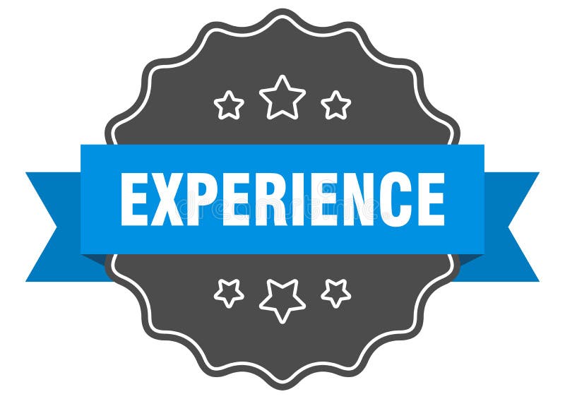 Experience Label. Experience Isolated Seal. Sticker. Sign Stock Vector ...