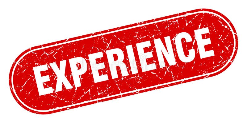 Experience Sign. Experience Grunge Stamp Stock Vector - Illustration of ...