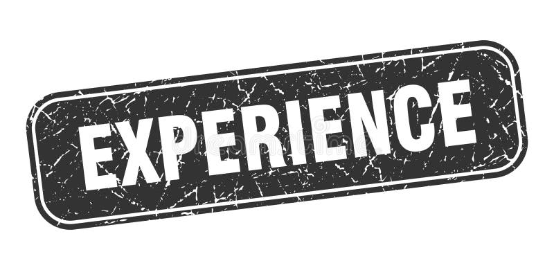 Experience Stamp. Experience Square Grungy Isolated Sign Stock Vector ...
