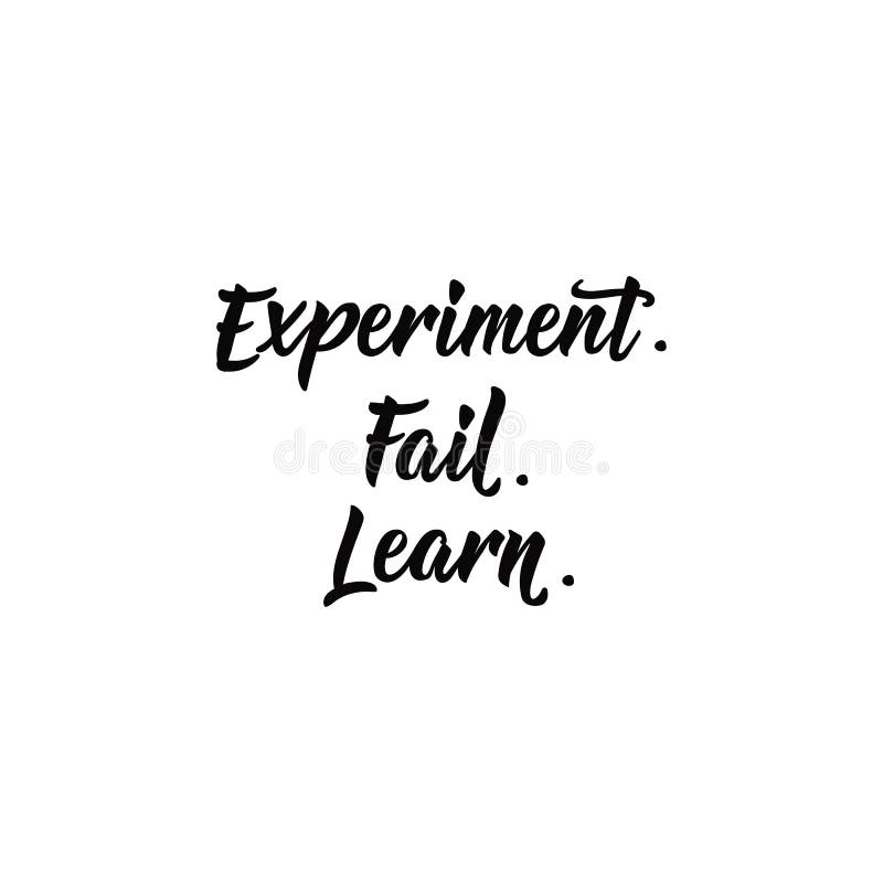Experiment Fail Learn. Lettering. Calligraphy Vector Illustration ...
