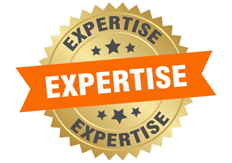 Expertise. Expertise Round Orange and Gold Label Isolated on ...