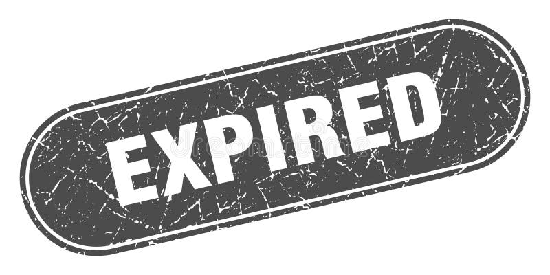 Expired Sign. Expired Grunge Stamp Stock Vector - Illustration of ...