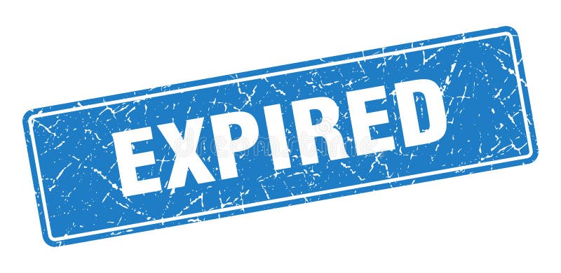 Expired Sign. Expired Grunge Stamp Stock Vector - Illustration of ...