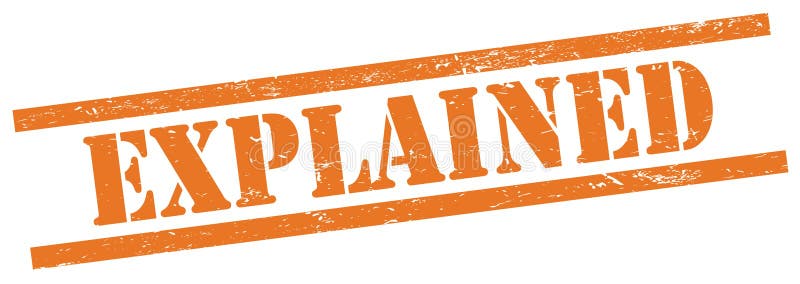 EXPLAINED Text on Orange Grungy Rectangle Stamp Stock Illustration ...