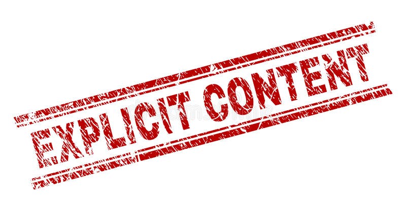 Grunge Textured EXPLICIT CONTENT Stamp Seal Stock Vector - Illustration ...