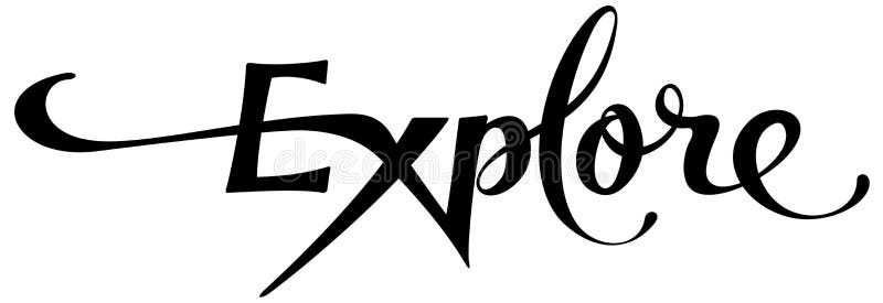 Explore - Custom Calligraphy Text Stock Vector - Illustration of ...