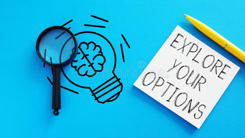 Explore Your Options is Shown Using the Text Stock Image - Image of ...