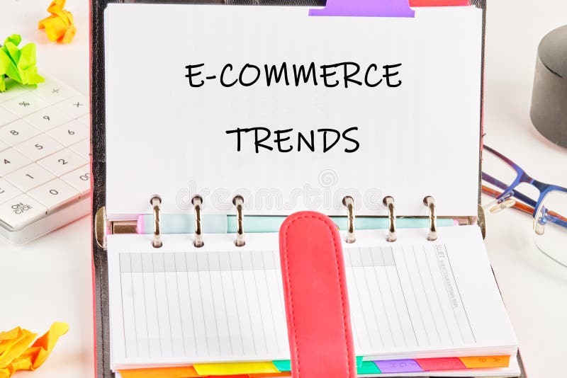 Exploring Current E-commerce Trends through Organized Notes and ...